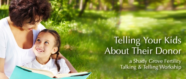 Talking & Telling Workshop: Telling Your Kids About Their Donor